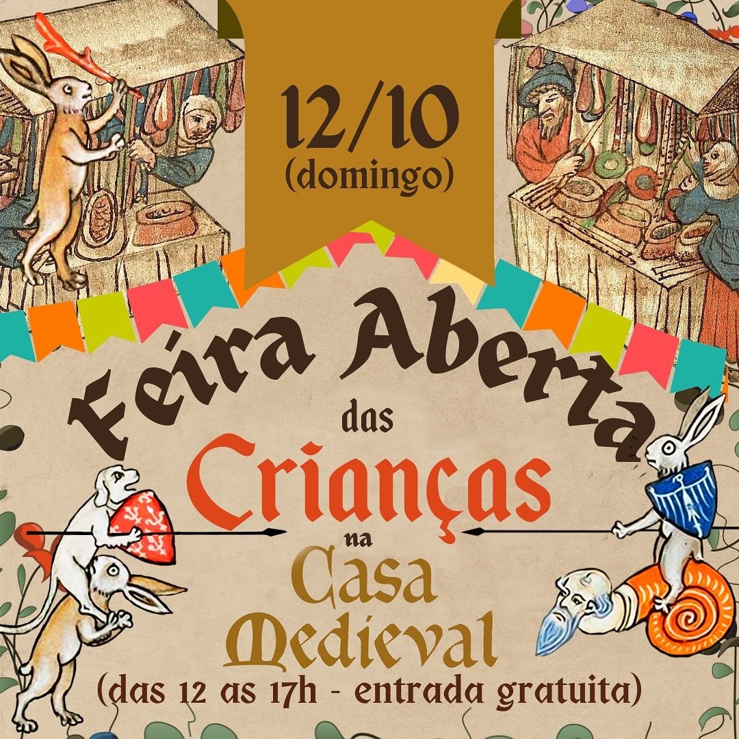 Calendário Nerd - Feira Aberta das Crianças na Casa Medieval